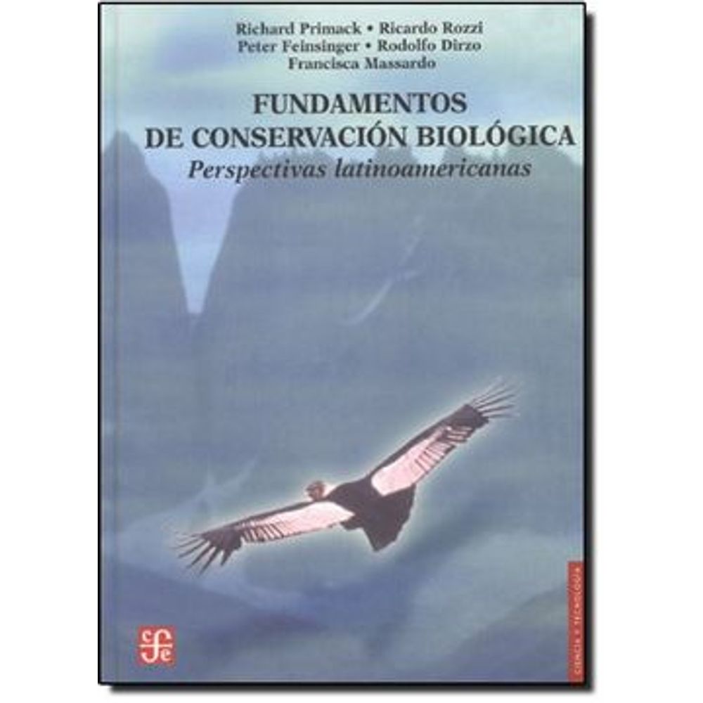FUNDAMENTOS DE CONSERVACION BIOLOGICA PERSPECTIVAS LATINOAMERICANAS - librerialerner