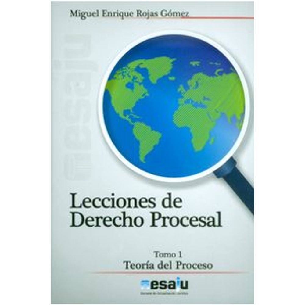 LECCIONES DE DERECHO PROCESAL TOMO 1 TEORIA DEL PROCESO - librerialerner